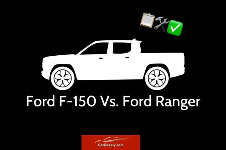 The Ultimate Comparison: Ford F-150 Vs. Ford Ranger - CarDeeply.com